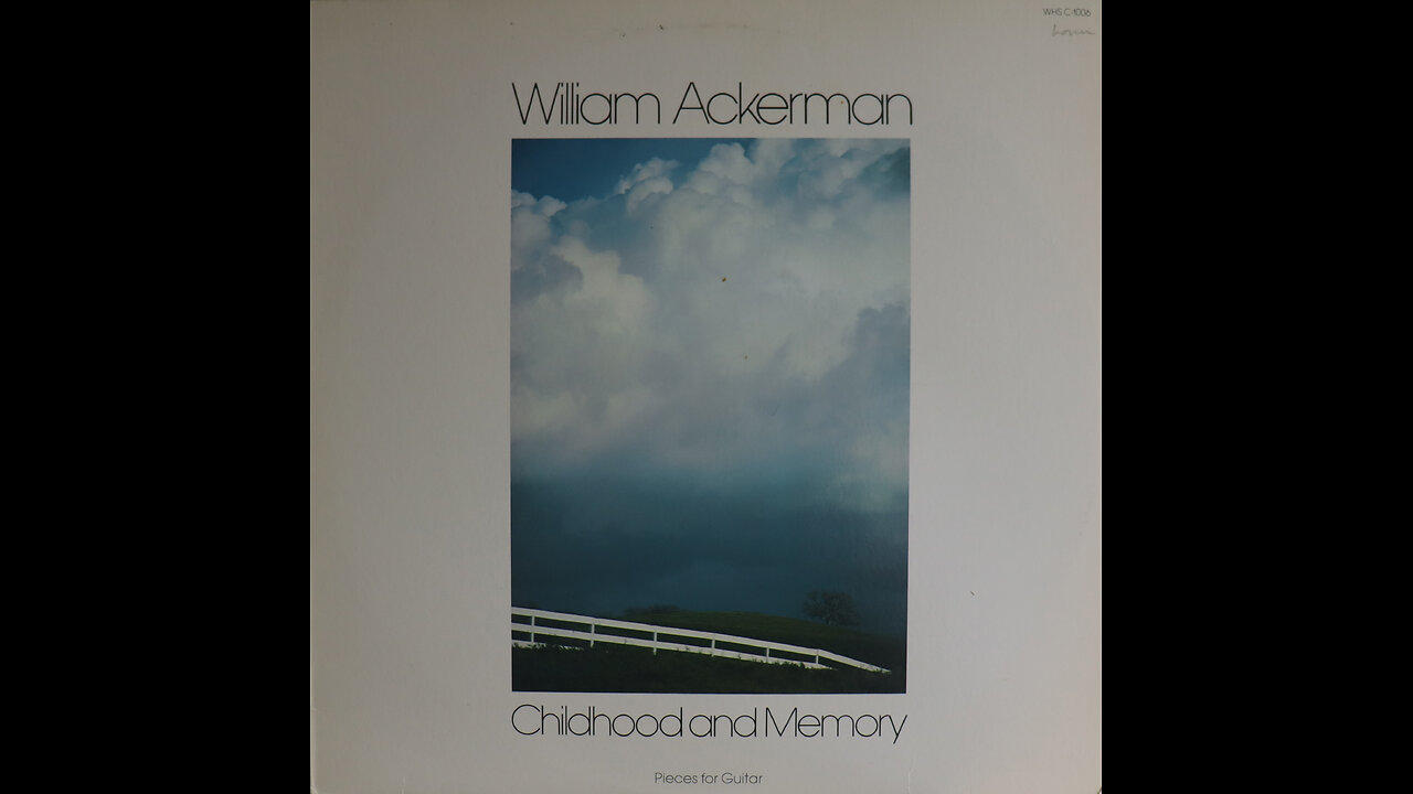 William Ackerman - Childhood And Memory (1979) - One News Page VIDEO