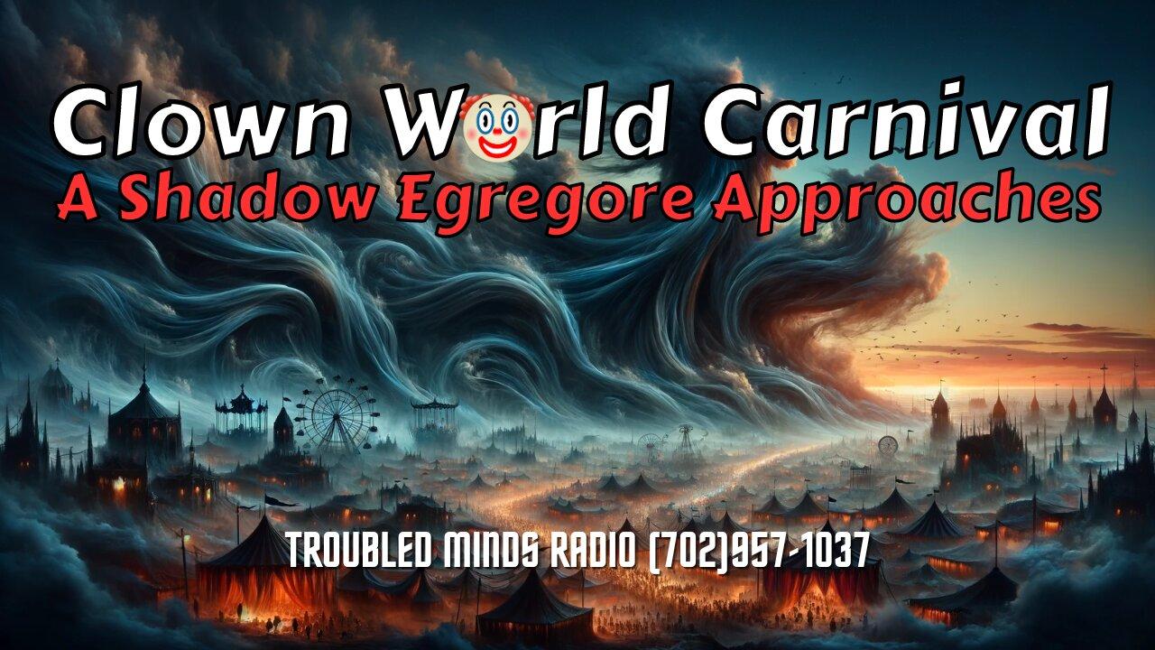 Clown World Carnival - A Shadow Egregore - One News Page VIDEO