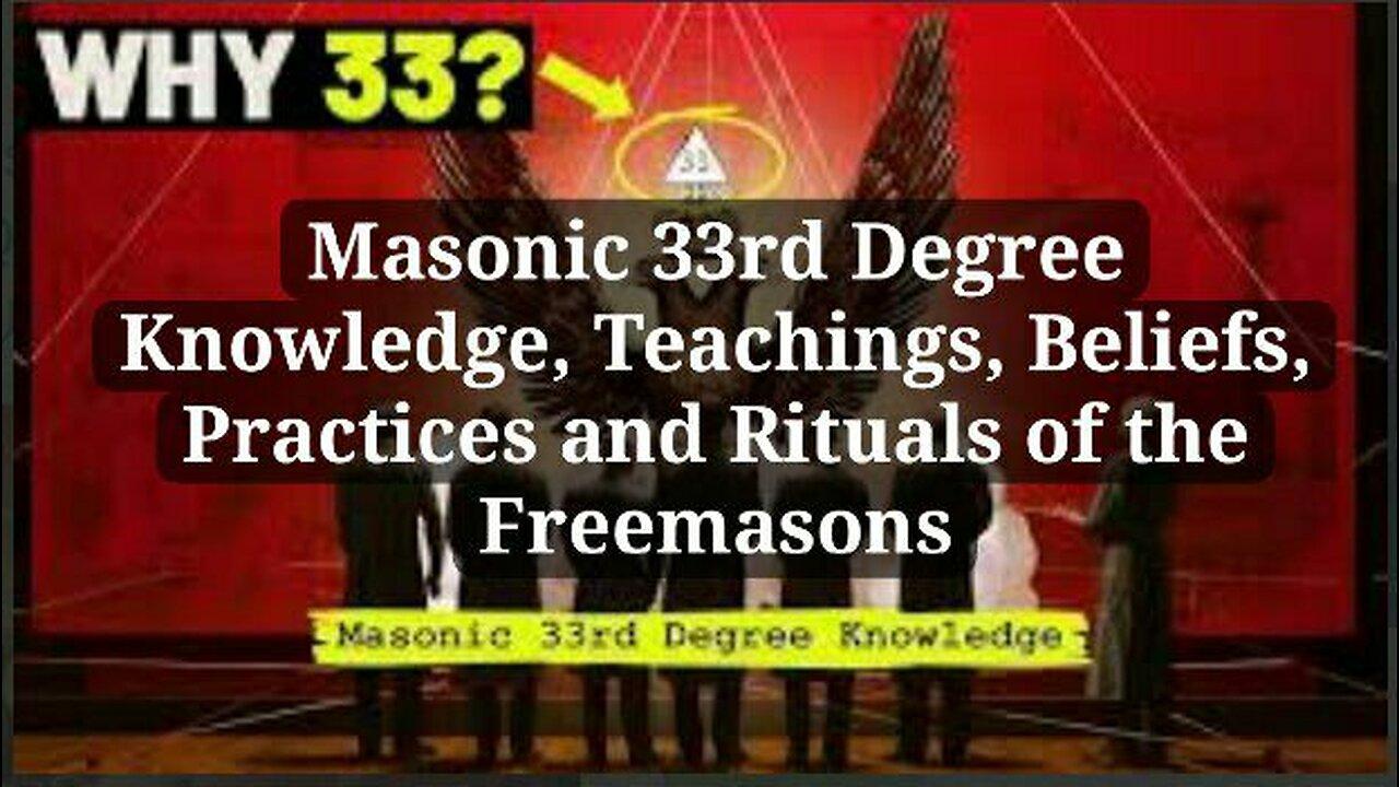 WHY 33? - The Masonic 33rd Degree Knowledge - One News Page VIDEO WHY 33? - The Masonic 33rd Degree Knowledge - One News Page VIDEO
