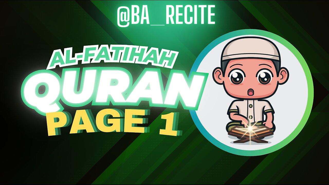 Quran Page 1 Surah/Chapter 1 Al-Fatihah - One News Page VIDEO