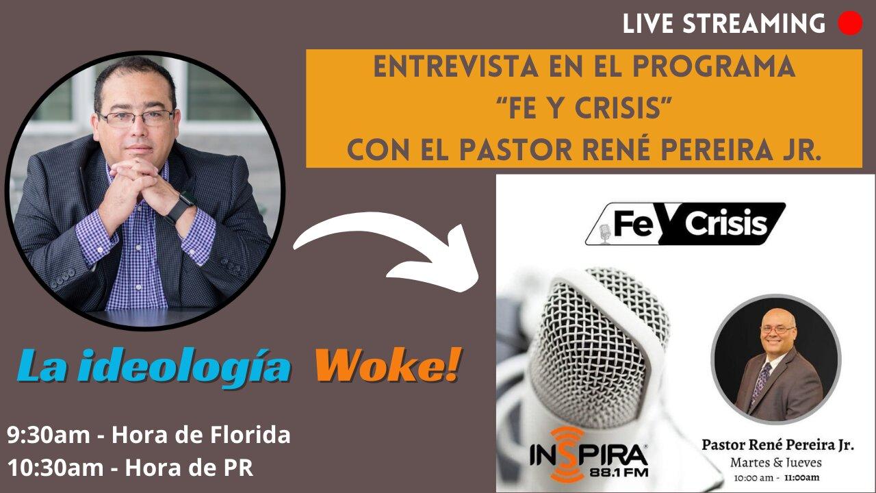 Ideologia WOKE - Programa Fe y Crisis con el - One News Page VIDEO