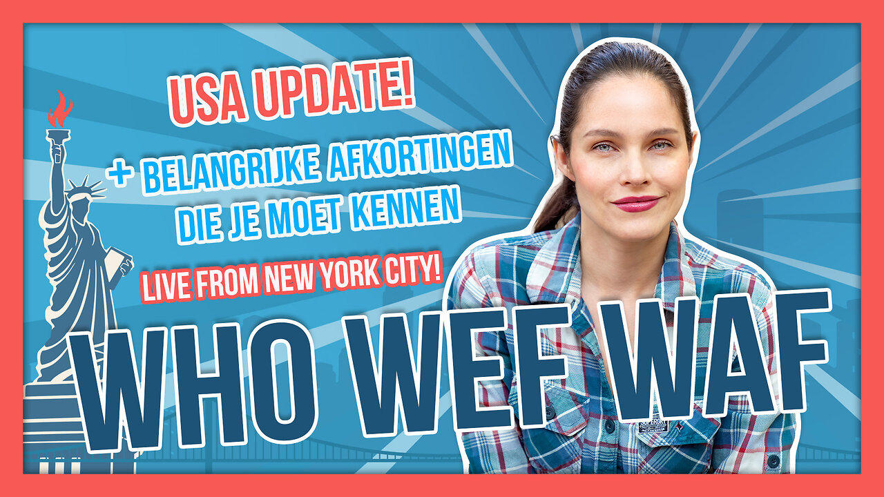 WHO WEF WAF - BELANGRIJKE AFKORTINGEN - LONNEKE - One News Page VIDEO