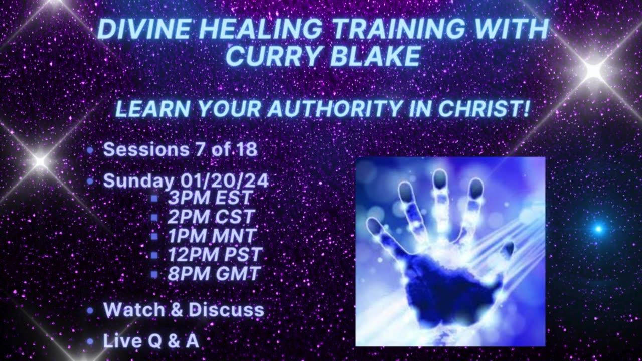01/21/24-Session 7-Divine Healing Training-Curry - One News Page VIDEO