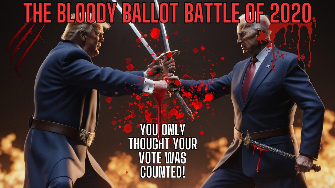 The Bloody Ballot Battle of 2020 - You ONLU - One News Page VIDEO