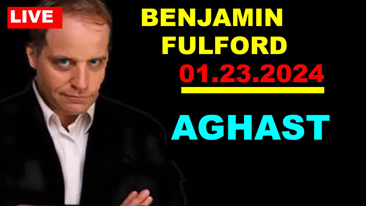 Benjamin Fulford BOMBSHELL 01.23.2024: EXCLUSION - One News Page VIDEO