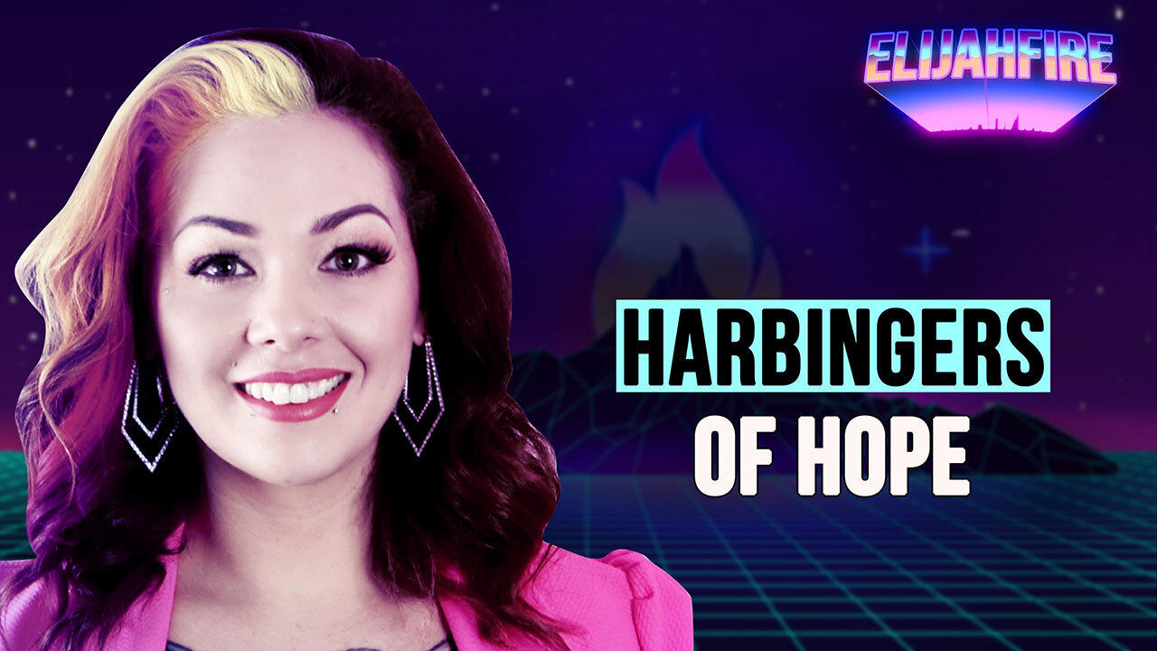 HARBINGERS OF HOPE ElijahFire: Ep. 374 – - One News Page VIDEO