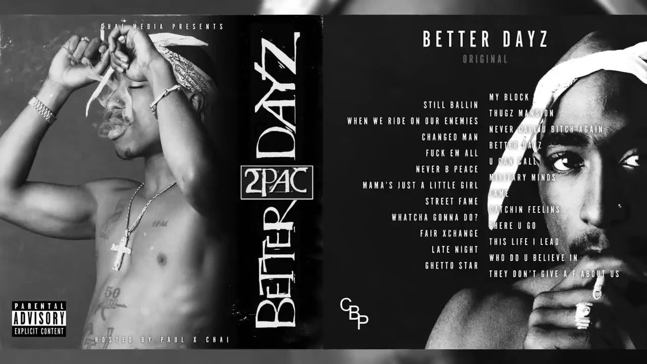 2Pac 👑 Better Dayz Full OG Album - One News Page VIDEO