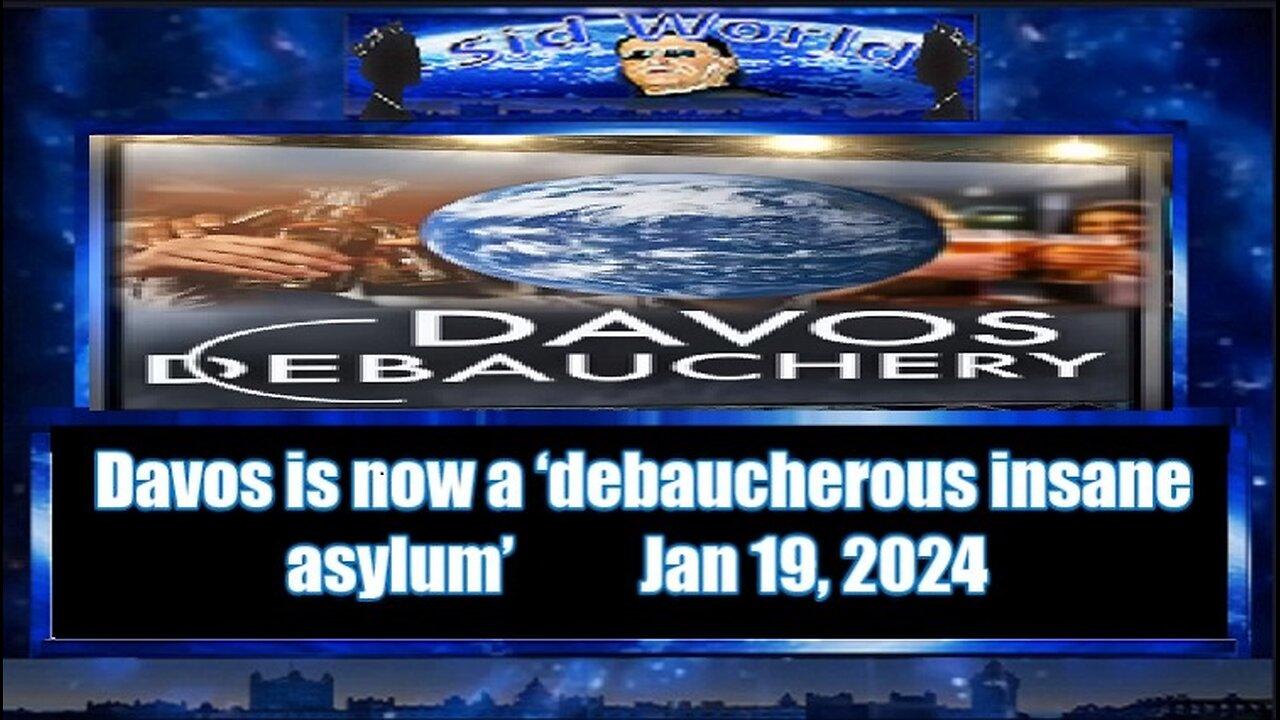 Davos is now a ‘debaucherous insane asylum’ - One News Page VIDEO