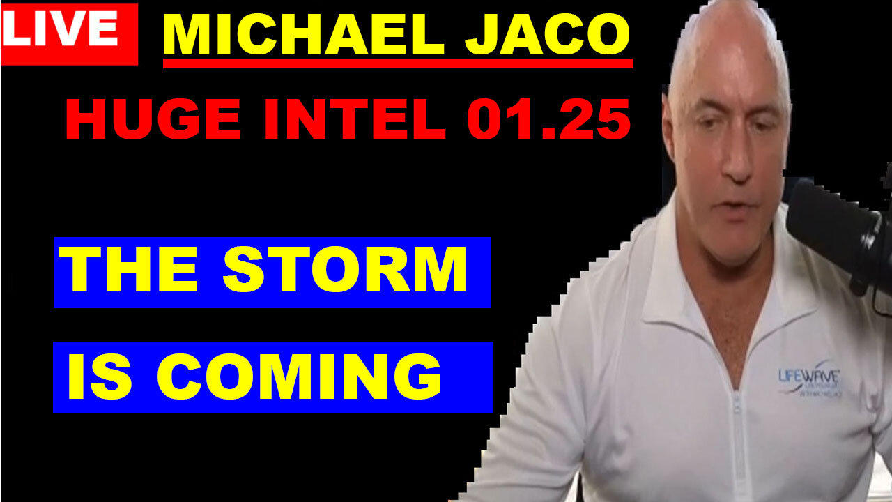 Michael Jaco Huge Intel 01.25.2024: - One News Page VIDEO