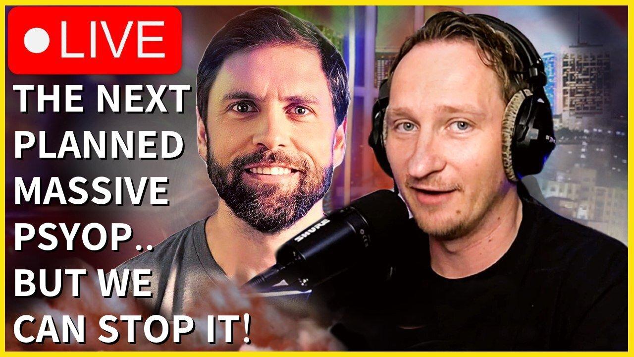The Next Planned Massive PsyOp, But We CAN Stop - One News Page VIDEO