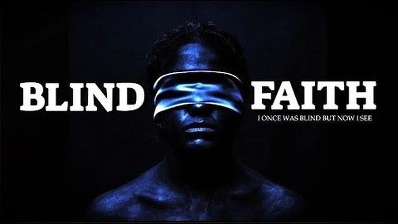 BLIND-FAITH- I ONCE WAS BLIND BUT NOW I SEE - One News Page VIDEO