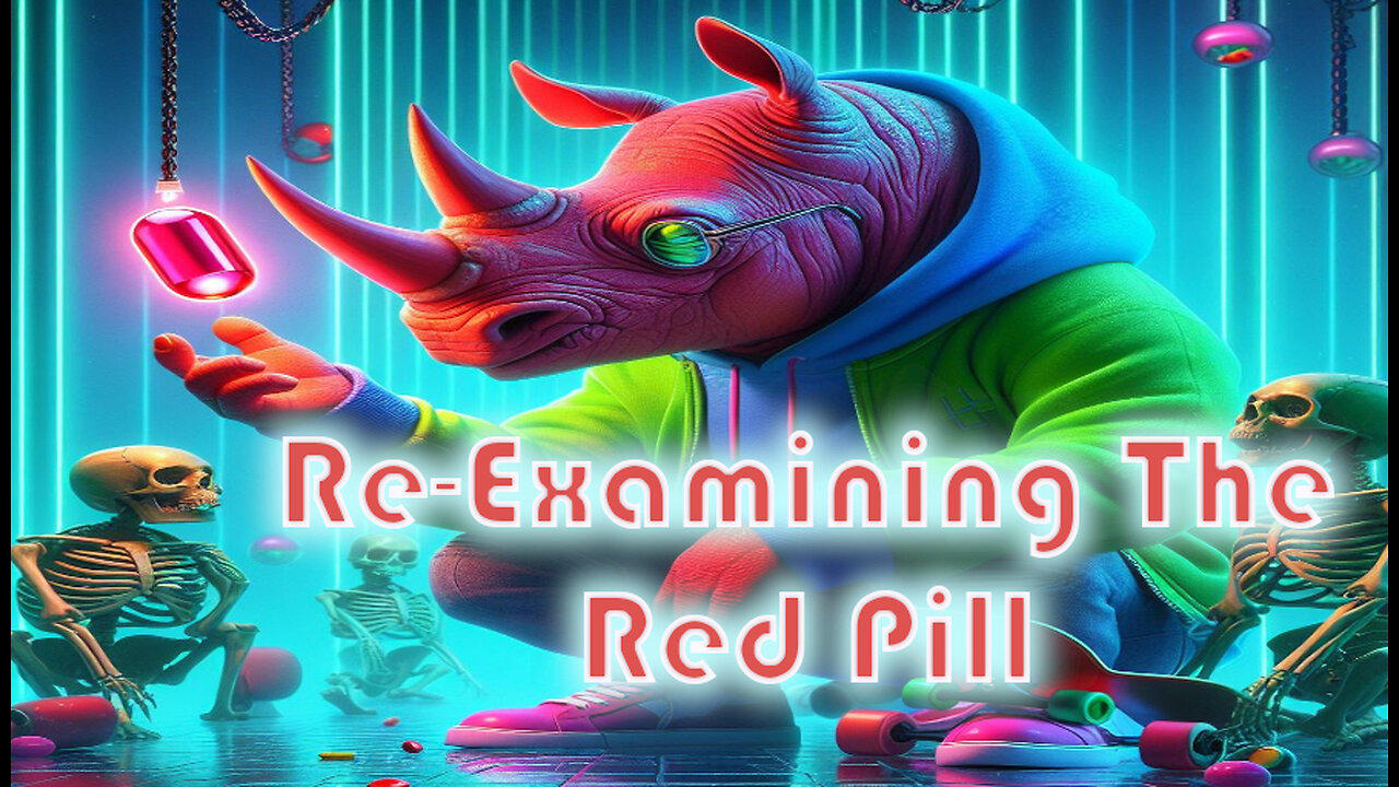 Re-Examining The Red Pill - One News Page VIDEO