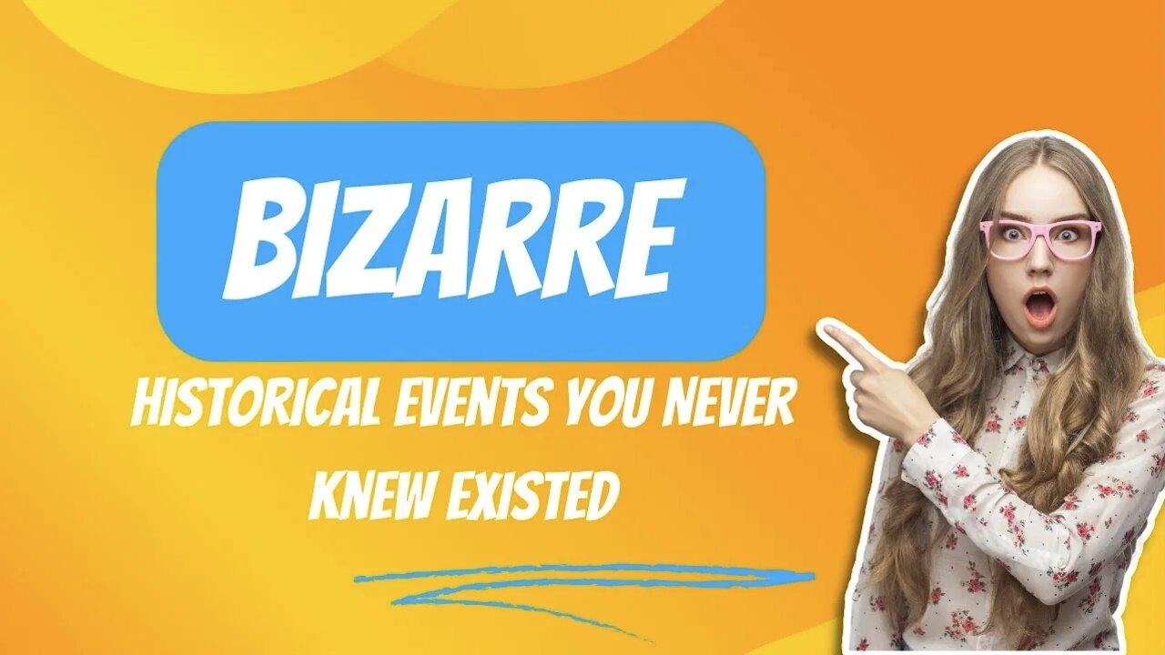 Bizarre Historical Events You Never Knew - One News Page VIDEO