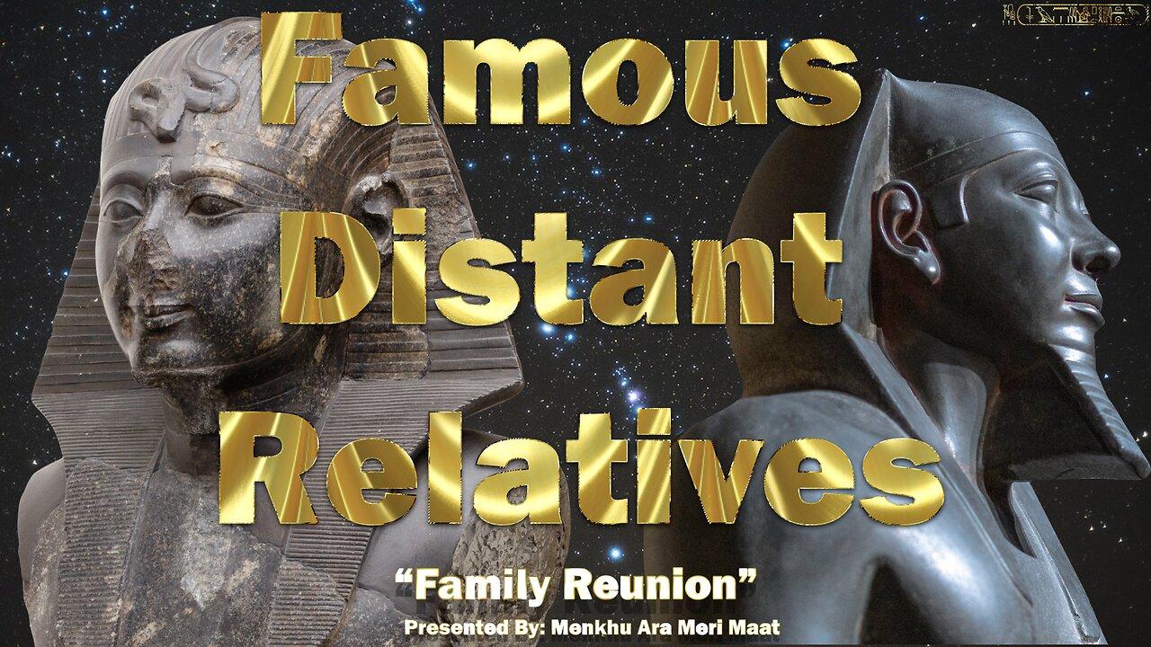 Famous Distant Relatives: "Family - One News Page VIDEO