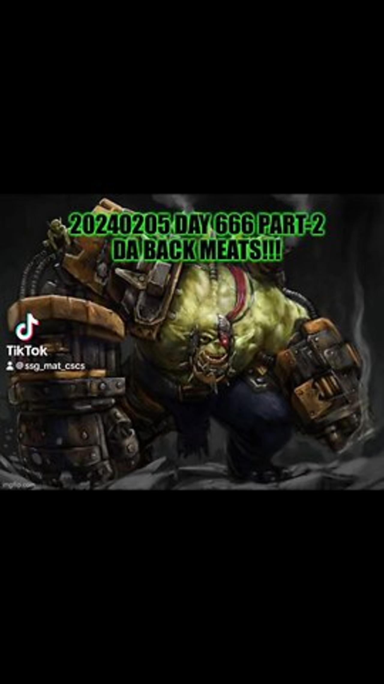 20240205 Day 666 Part-2 - Da Back Meats!! - One News Page VIDEO