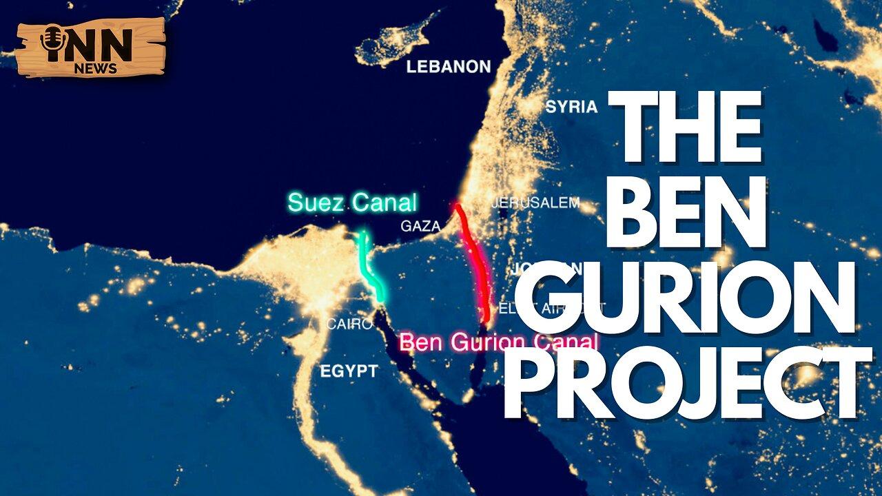 Ben Gurion Canal? US SUPPORTS Israel Over Trade - One News Page VIDEO