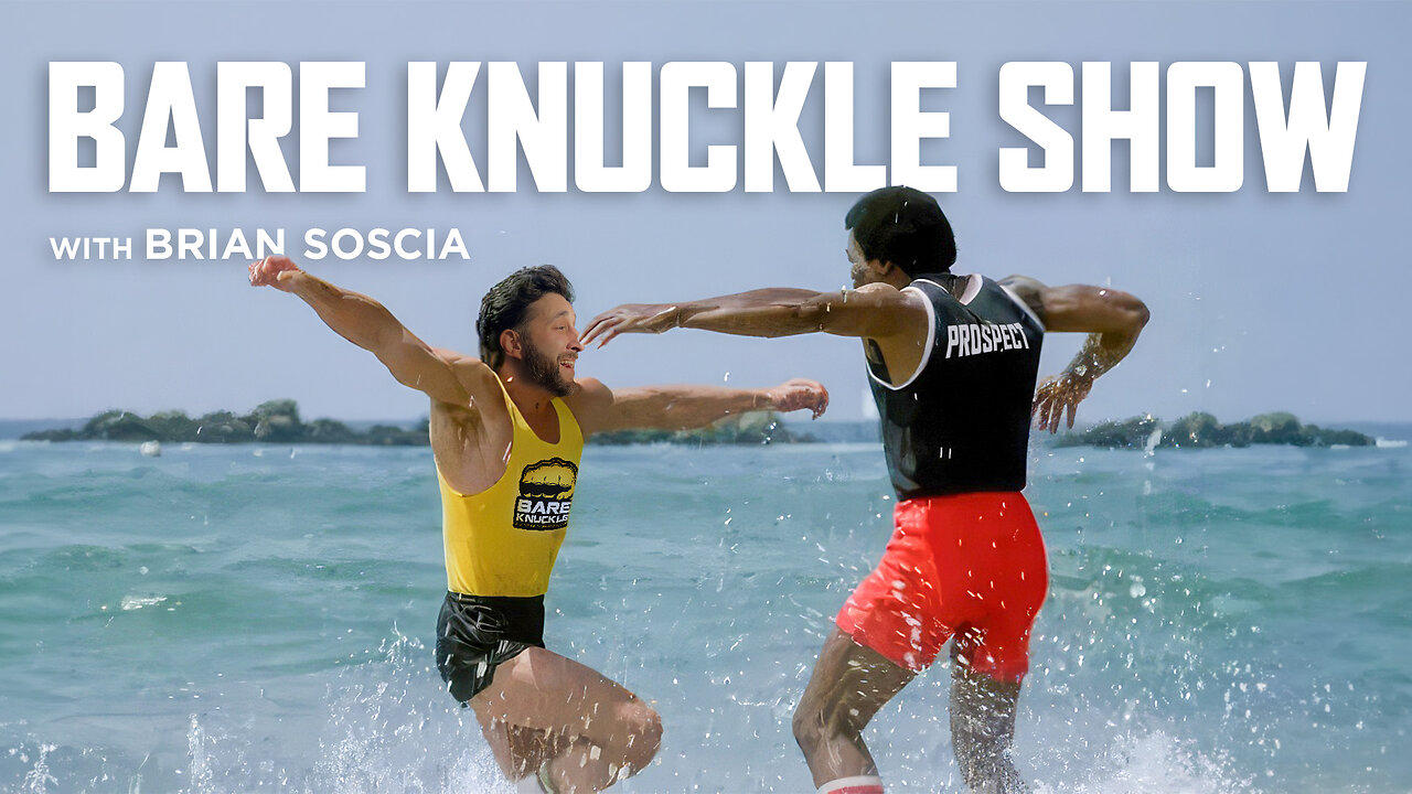 The Bare Knuckle Show with Brian Soscia - One News Page VIDEO
