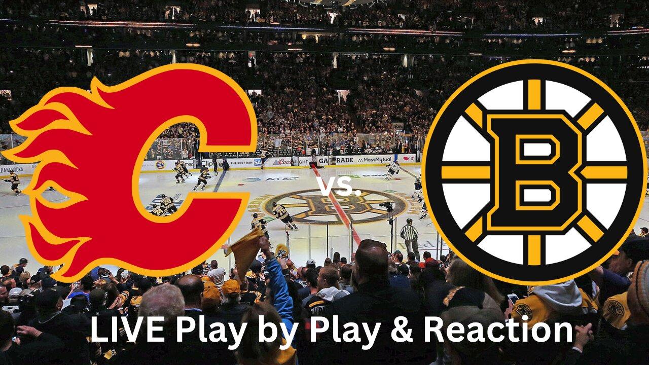 Calgary Flames vs. Boston Bruins LIVE Play by - One News Page VIDEO
