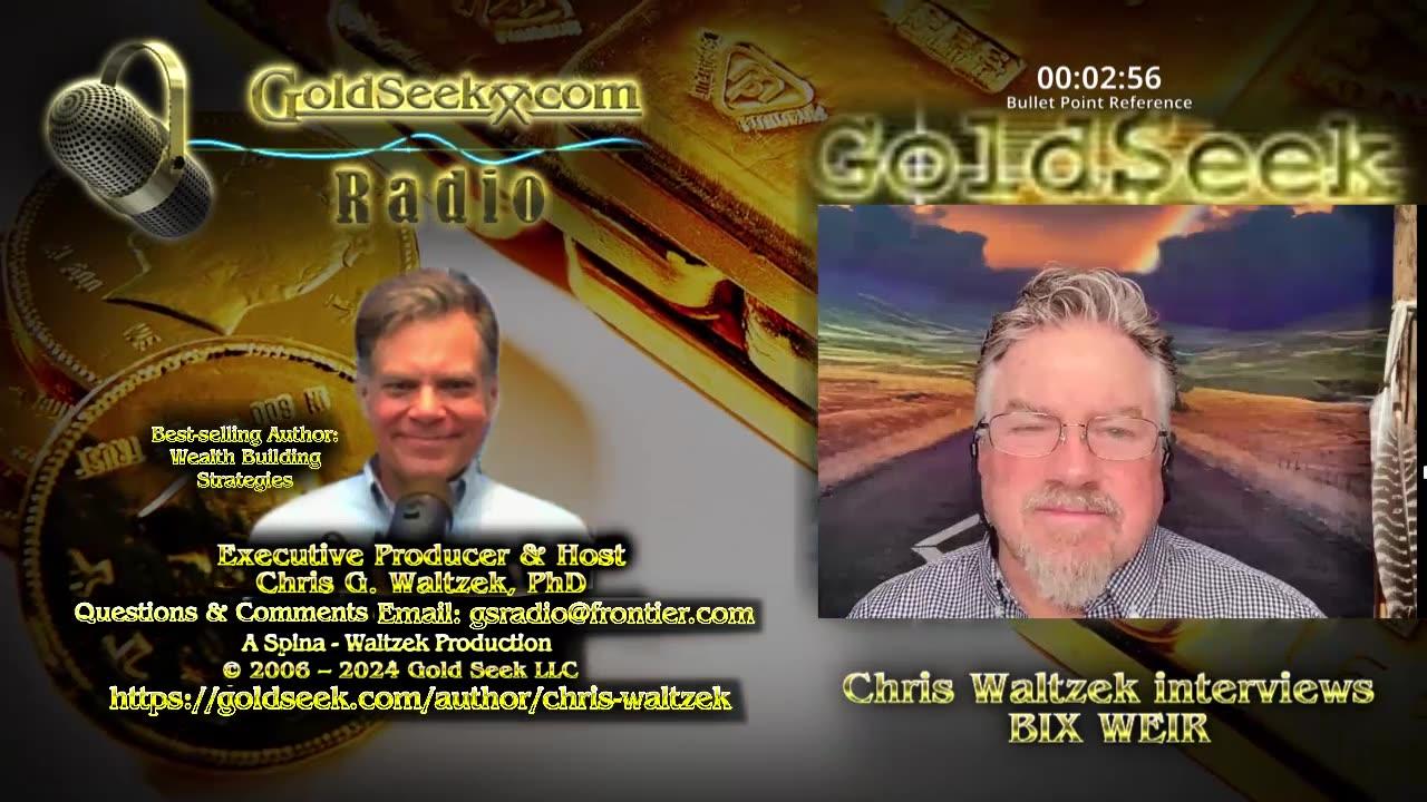 GoldSeek Radio Nugget -- Bix Weir - One News Page VIDEO