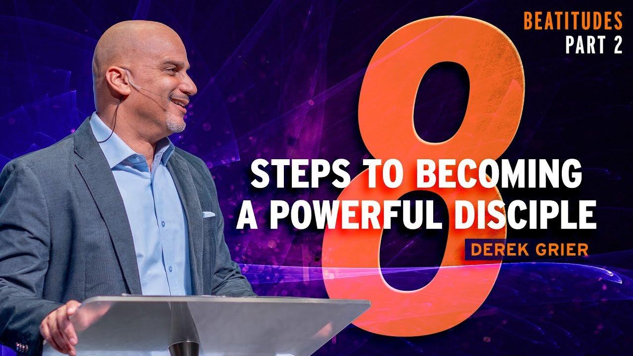 8 Steps to Becoming A Powerful Disciple, Pt. 2 - One News Page VIDEO