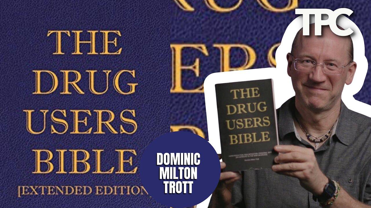 Drug Users Bible | Dominic Milton Trott (TPC - One News Page VIDEO
