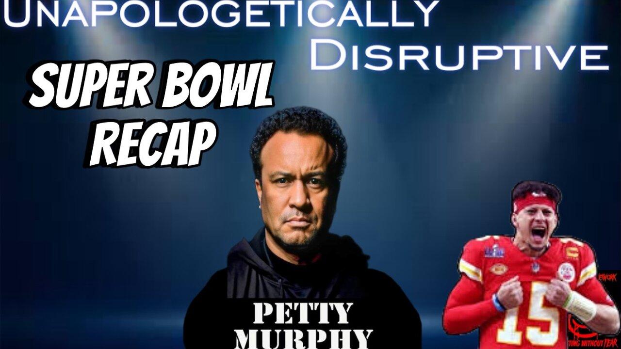 Unapologetically Disruptive 2-13-2024 SUPER BOWL - One News Page VIDEO