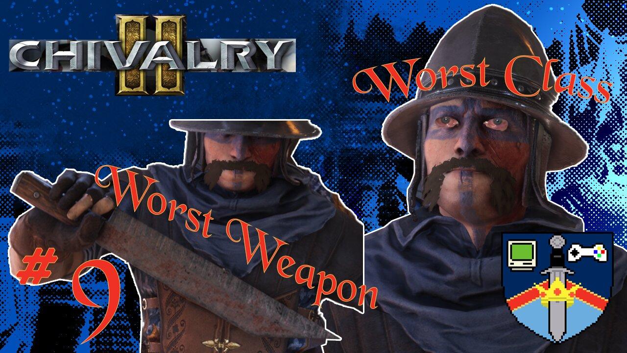 Worst Weapon, Worst Class Combo in Chivalry 2 | - One News Page VIDEO