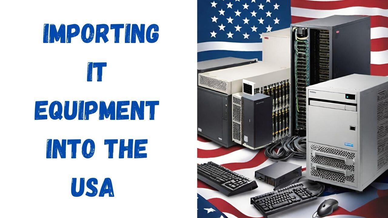 How to Import IT Equipment Into the USA (Without - One News Page VIDEO
