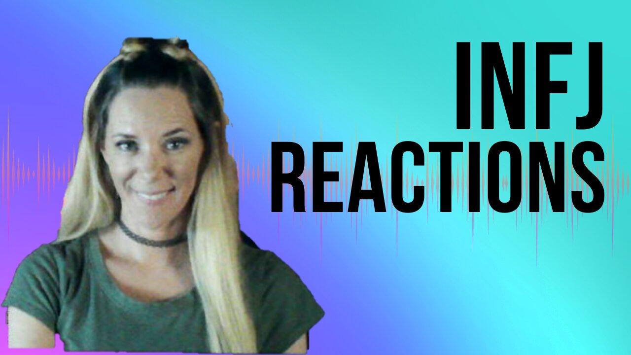 INFJ REACTING TO INFJ CONTENT - One News Page VIDEO