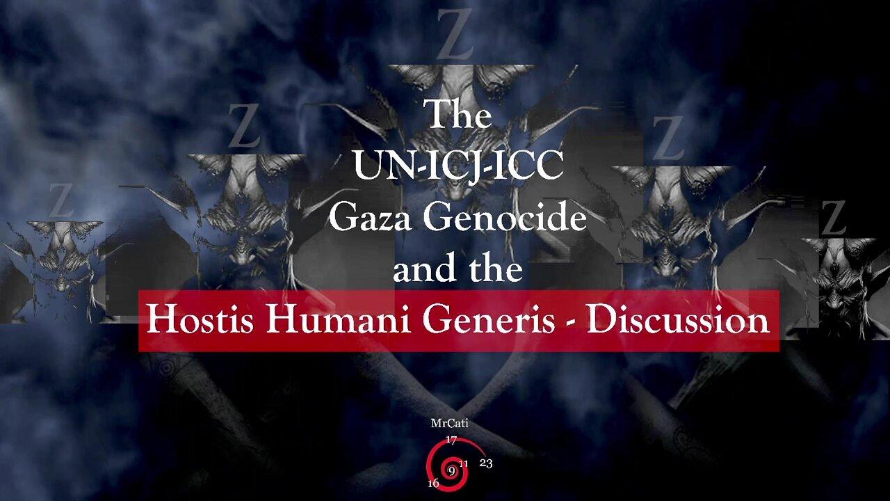 The UN-ICJ-ICC Gaza Genocide and the Hostis - One News Page VIDEO