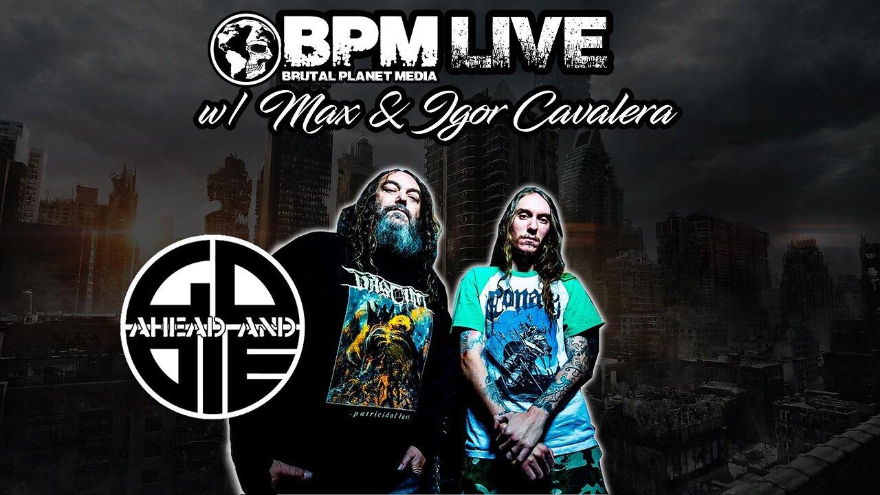 BPM Live w/ Max & Igor Cavalera of Go Ahead - One News Page VIDEO