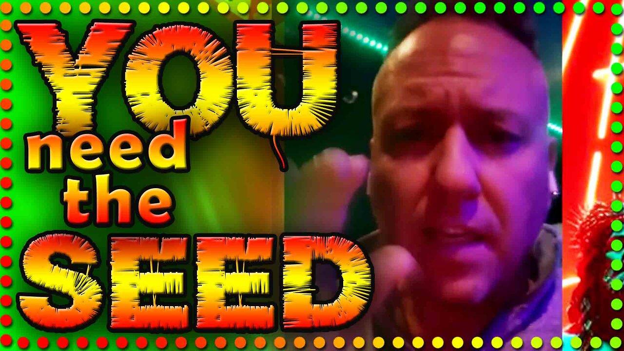 👹You Need The Seed🔥: It's A Seed War - One News Page VIDEO