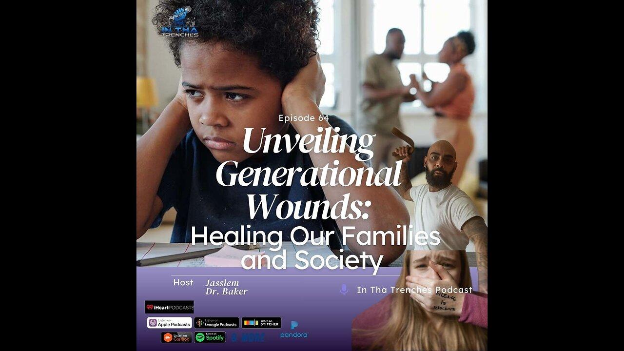 Episode 64: Unveiling Generational Wounds: - One News Page VIDEO