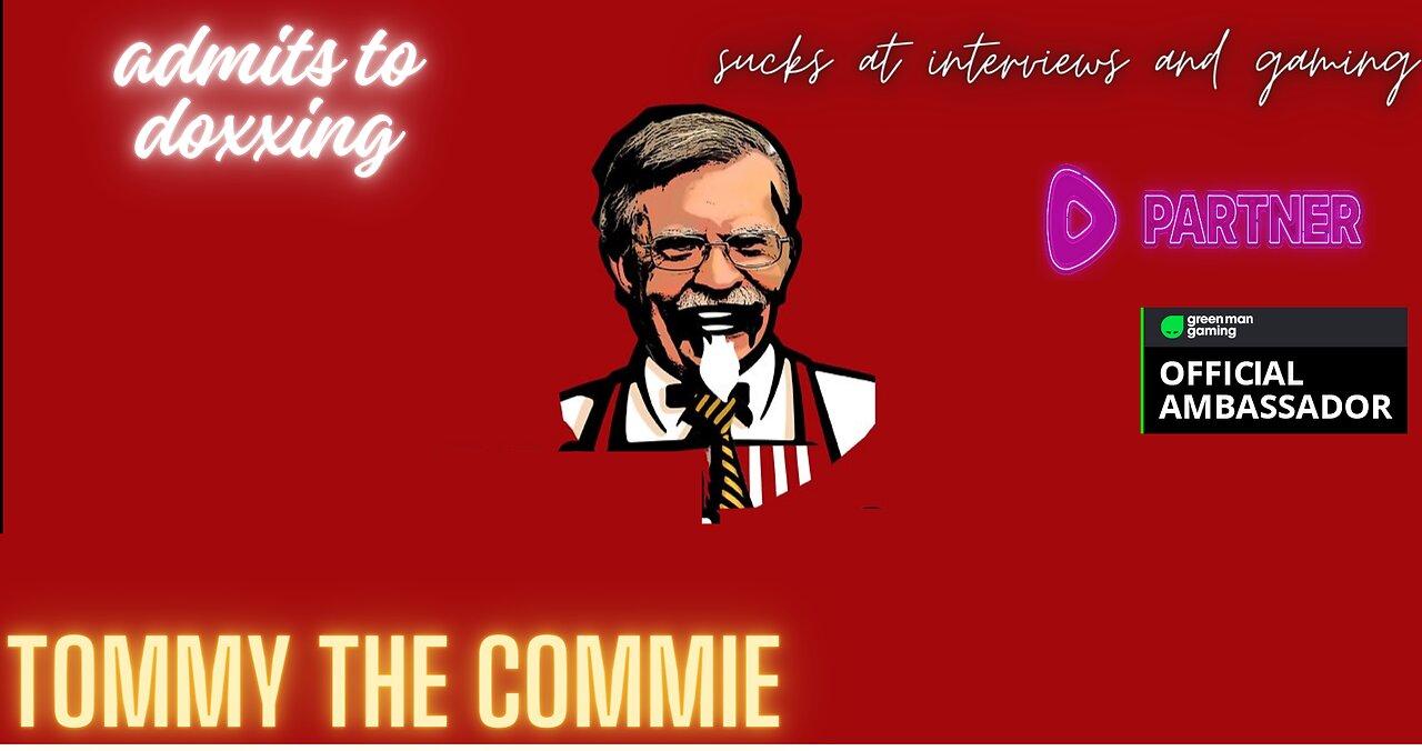 Tommy The Commie - Admits to Doxxing and Sucks - One News Page VIDEO