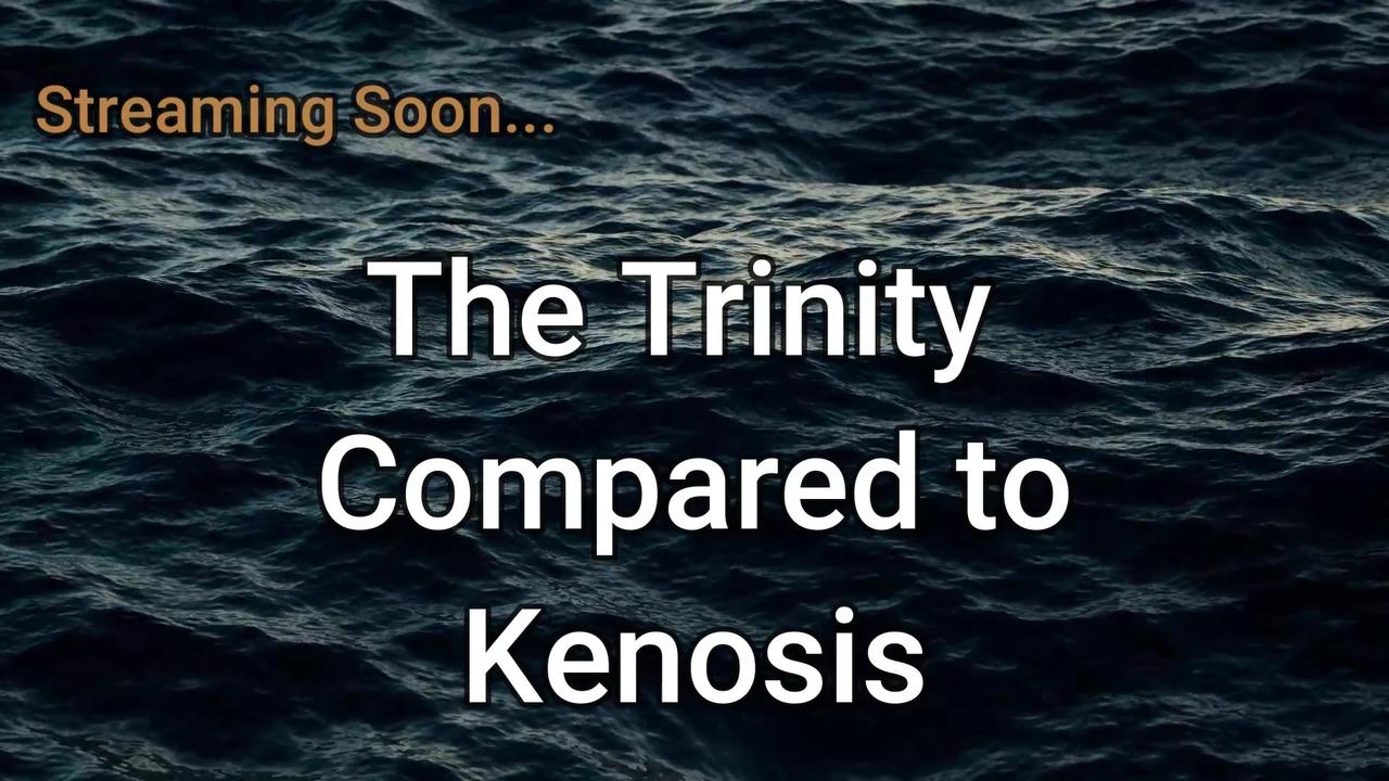 The Trinity vs Kenosis - One News Page VIDEO