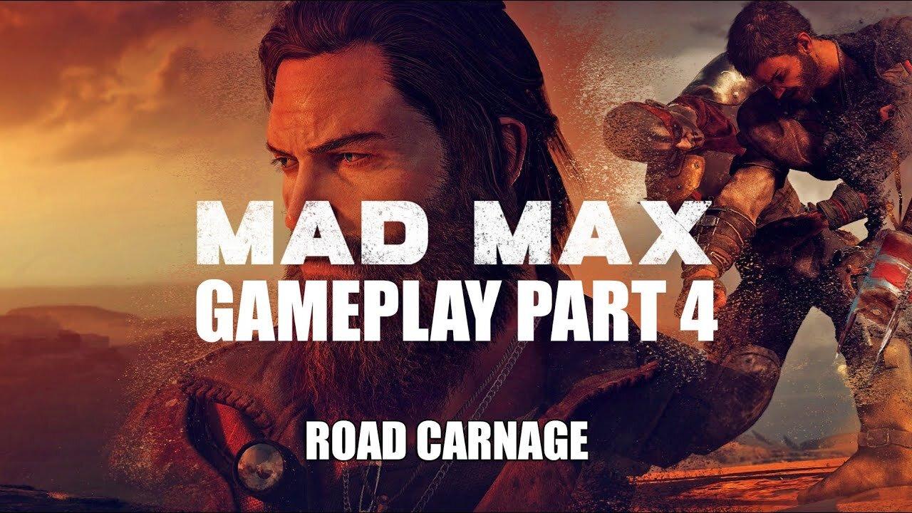 Road Carnage | Mad Max (2015) Gameplay Part 4 - One News Page VIDEO