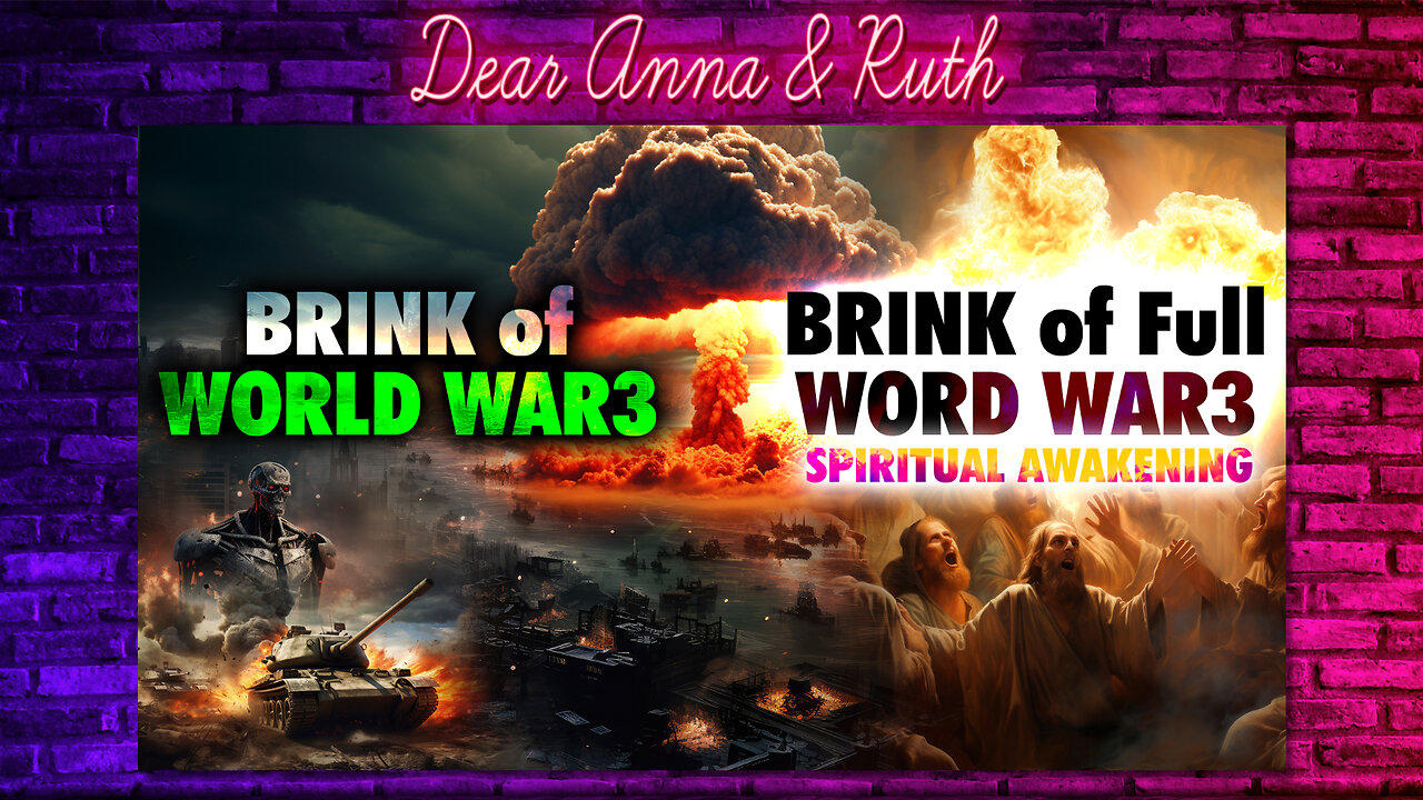 Dear Anna & Ruth: BRINK of World War 3 / - One News Page VIDEO