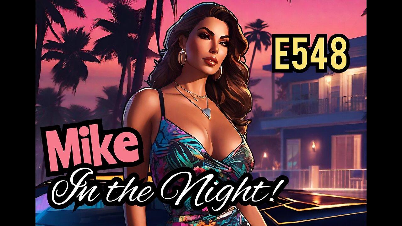 Mike in the Night E548 , Next Weeks News Today , - One News Page VIDEO