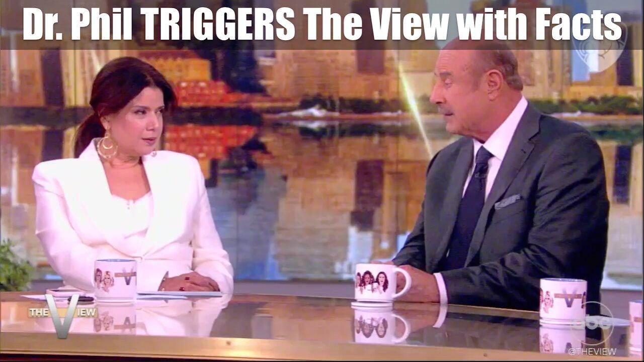 Dr. Phil TRIGGERS The View Cast with Facts - One News Page VIDEO