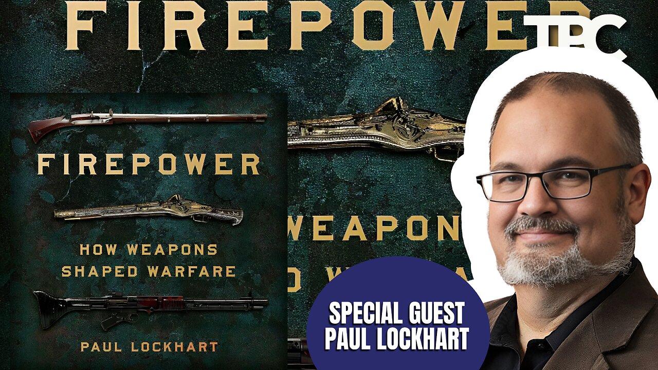 Firepower: Muskets To Nukes | Paul Lockhart (TPC - One News Page VIDEO