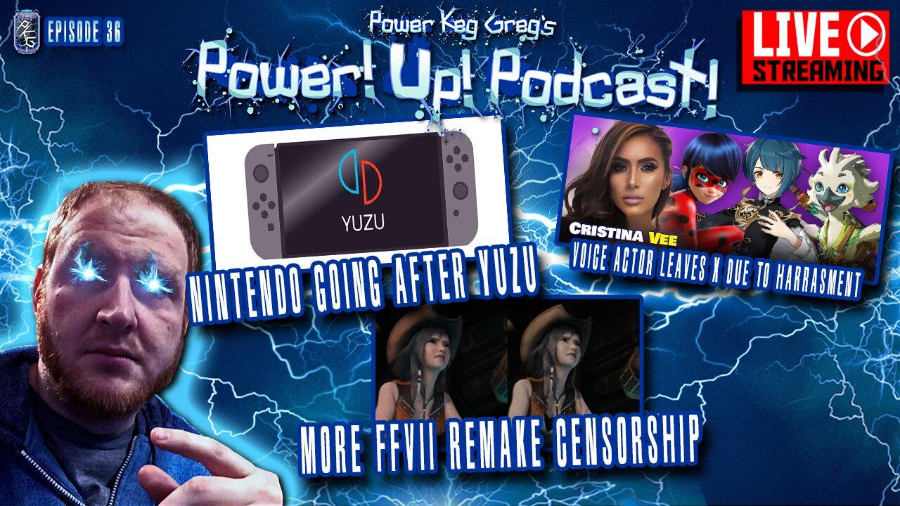 Power!Up!Podcast! #36 | Nintendo vs Yuzu, VA - One News Page VIDEO