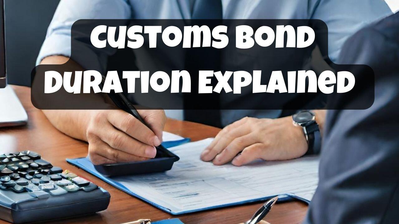 Understanding Customs Bond Validity - One News Page VIDEO
