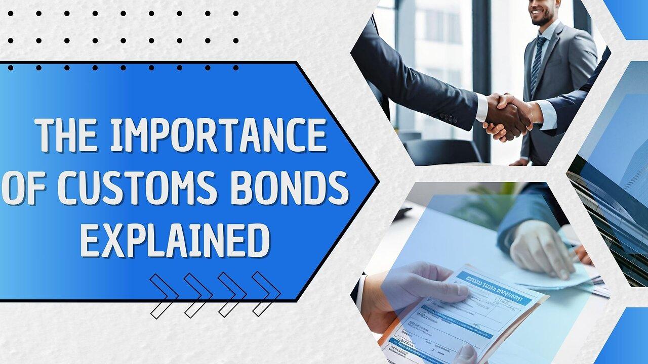 Understanding the Basics of Customs Bonds - One News Page VIDEO