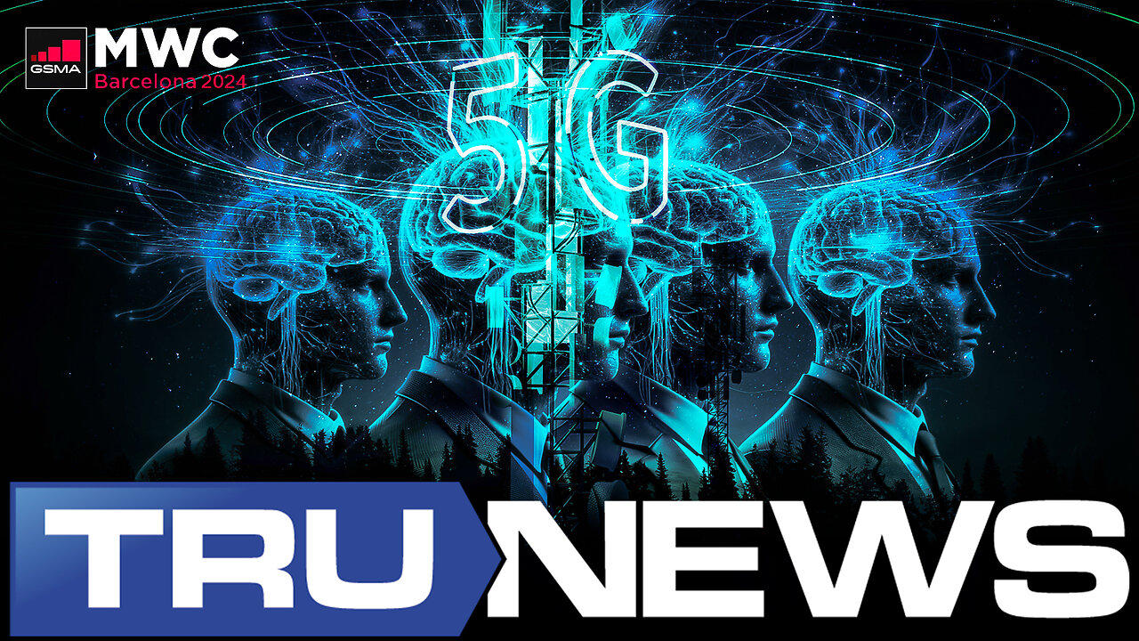 MWC24: 5G is the New World Order's Nervous - One News Page VIDEO