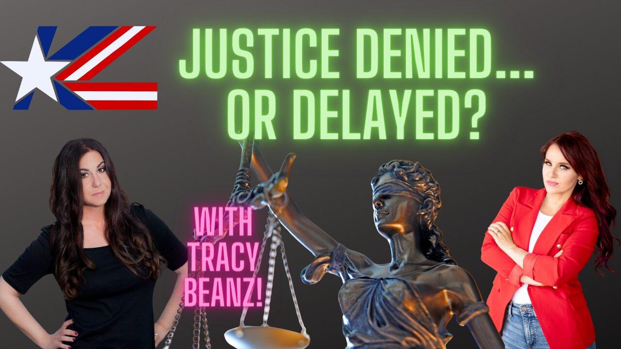 Justice Denied? ... or Delayed? | Tracy Beanz - One News Page VIDEO