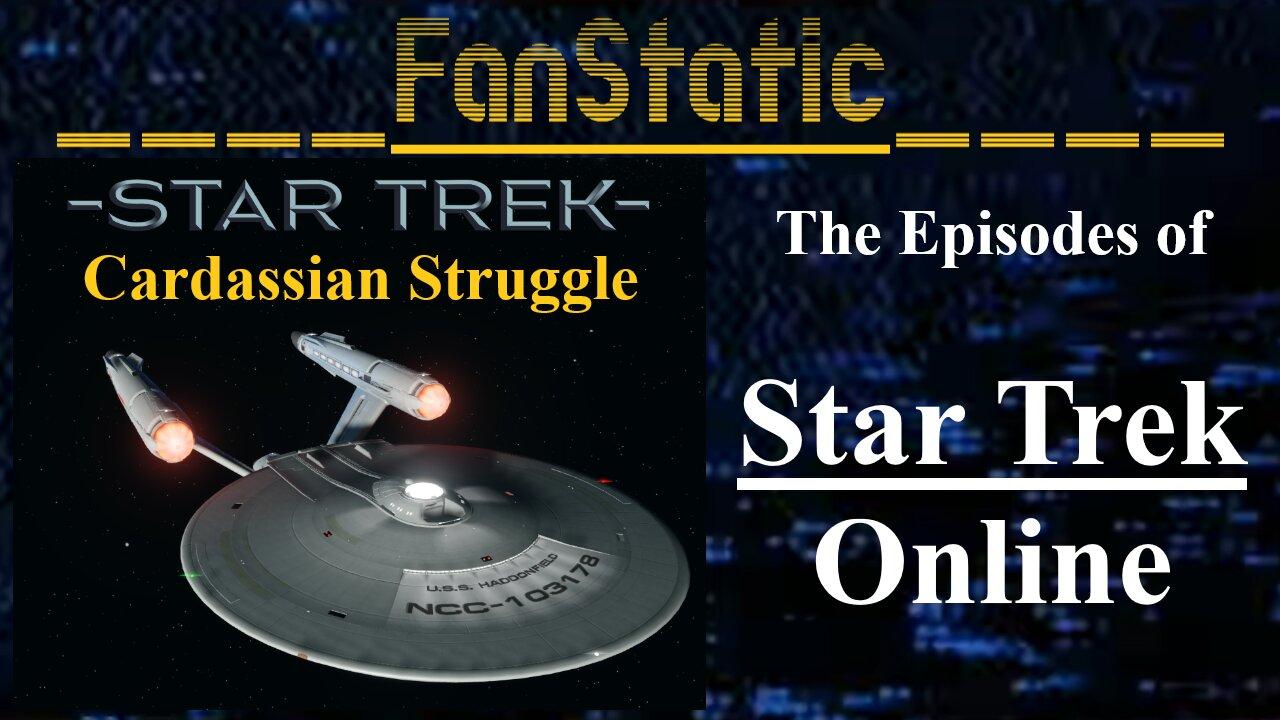 FanStatic: Star Trek Online: Cardassian Struggle - One News Page VIDEO