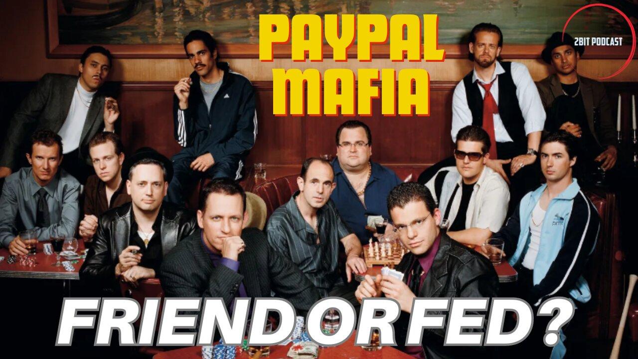PayPal Mafia: Friend OR FED? w/Matt Erickson, - One News Page VIDEO