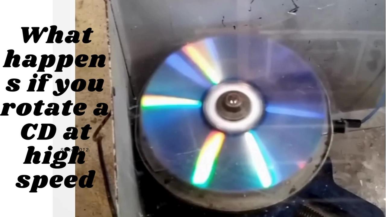 What Happen if you rotate a CD at hight speed - One News Page VIDEO