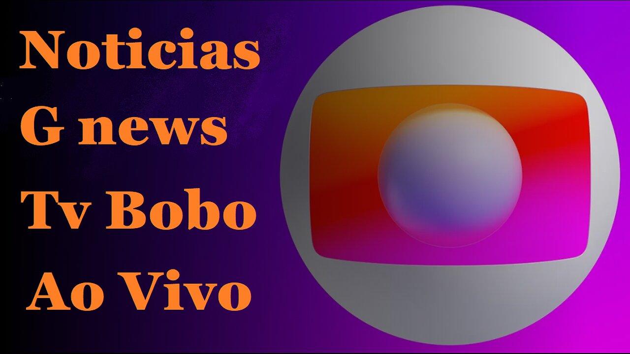 G10 G News Ao Vivo JN G1 TvBobo - One News Page VIDEO