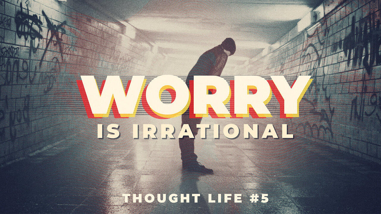 "Worry is Irrational" - Worship - One News Page VIDEO